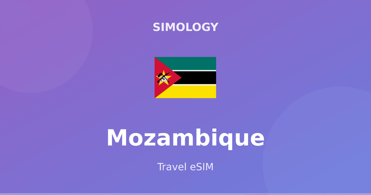 Mozambique Travel eSIM from $37.58 | Simology